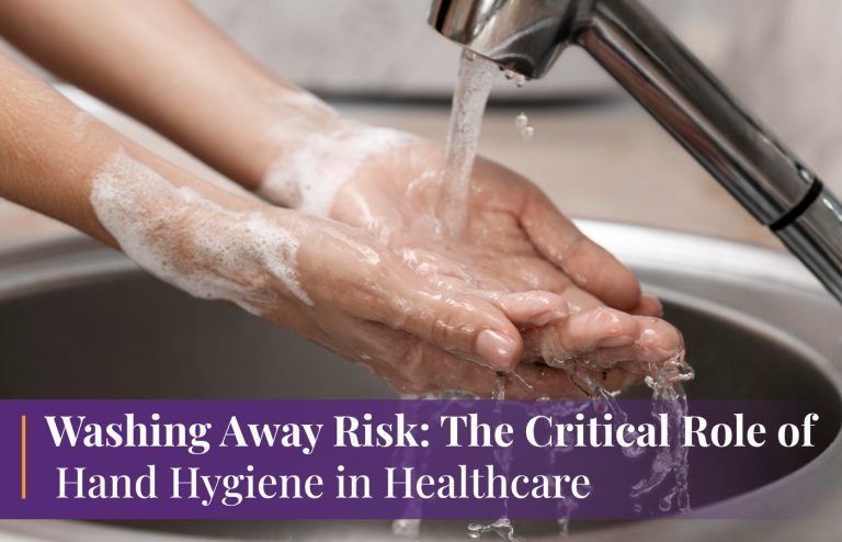 Washing Away Risk: The Critical Role of Hand Hygiene in Healthcare